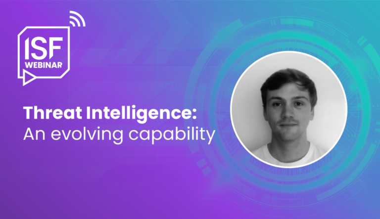 Keeping Abreast of Cyber Threats - Information Security Forum